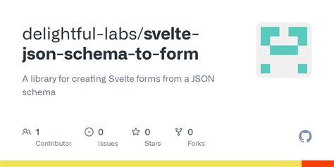 Github Delightful Labssvelte Json Schema To Form A Library For Creating Svelte Forms From A
