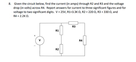 Solved 8 Given The Circuit Below Find The Current In Amps Through R2 And Tutorbin