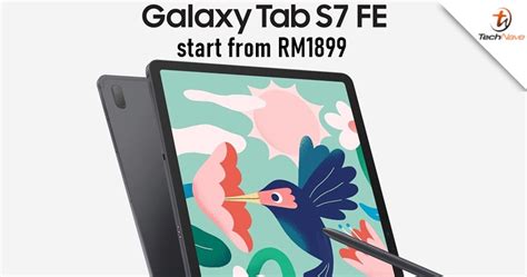 Samsung Galaxy Tab S7 FE Malaysia Release 10 090mAh Battery Up To 6GB 128GB Starting From