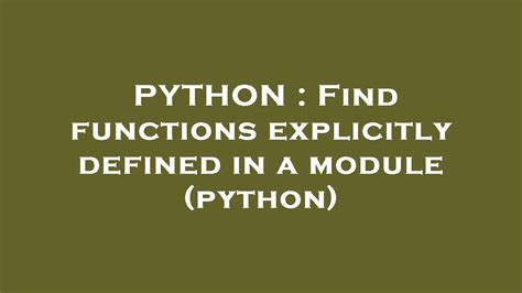 Python Find Functions Explicitly Defined In A Module Python Youtube