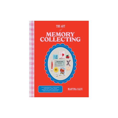 the art of memory collecting by martina calvi hardcover art of memory map collage hardcover