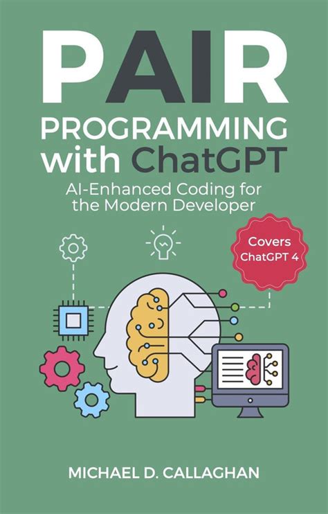 Pair Programming With Chatgpt Ai Enhanced Coding For Modern Developers
