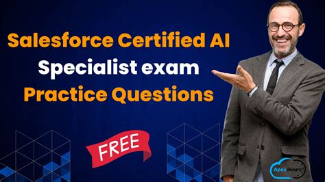 Salesforce Certified Ai Specialist Exam Practice Questions Apex Hours