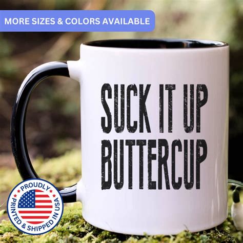 Suck It Up Buttercup Etsy