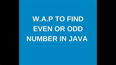 Write A Java Program To Find Even And Odd Number Youtube