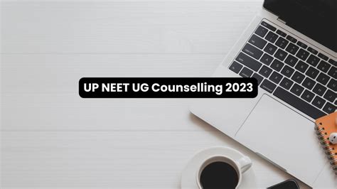 Up Neet Ug 2023 Counselling Special Stray Vacancy Round Dates Released