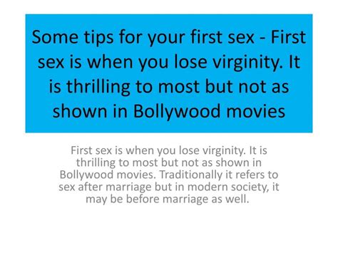 PPT Some Tips For Your First Sex First Sex Is When You Lose Virginity It Is Thrilling To