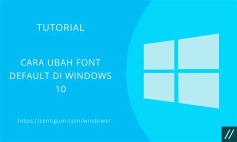 Cara Mengubah Font Default Di Windows 10