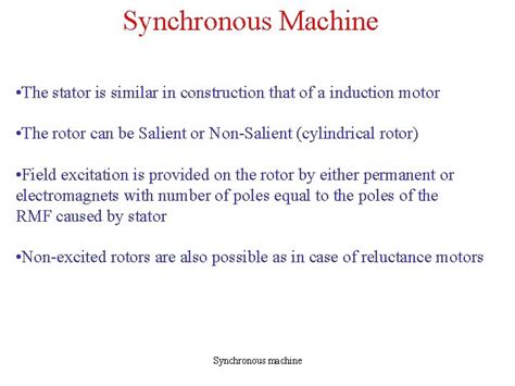 Synchronous Machine The Stator Is Similar In Construction