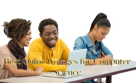Best Online Colleges For Computer Science For 2023 Ananuniversity