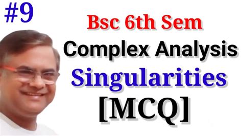 Bsc 6th Sem Maths Complex Analysis Objective Questions Singularity Mcq Youtube