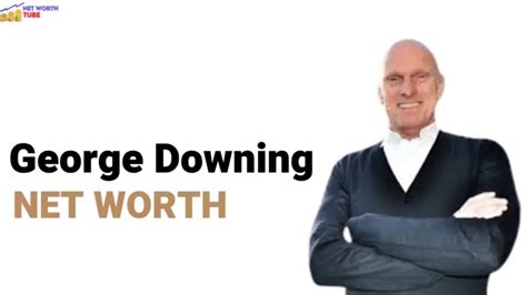 George Downing Net Worth