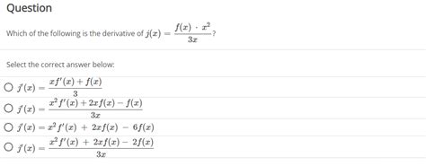 Solved Which Of The Following Is The Derivative Of Chegg Com