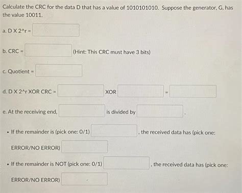 Solved Calculate The CRC For The Data D That Has A Value Of Chegg