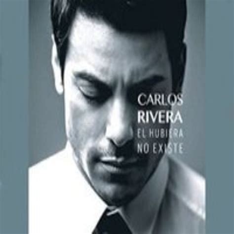Carlos Rivera Sólo Tú 2013 Grandes Éxitos Musicales Podcast En Ivoox