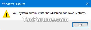 Enable Or Disable Access To Windows Features In Windows Tutorials