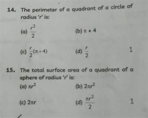 14 The Perimeter Of A Quadrant Of A Circle Of Radius R Is A 2r2