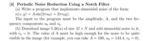 Solved Periodic Noise Reduction Using A Notch Filter A Chegg