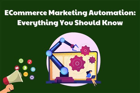 Ecommerce Marketing Automation Everything You Should Know
