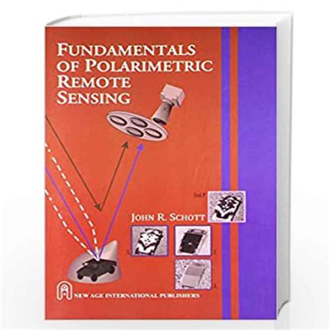 Fundamentals Of Polarimetric Remote Sensing By Schott John R Buy Online Fundamentals Of
