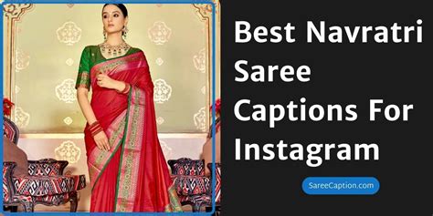 270 Best Navratri Saree Captions For Instagram In 2024