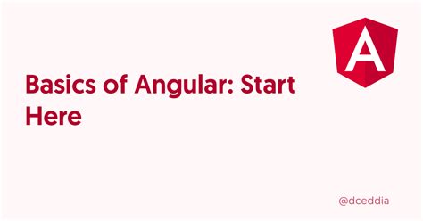 Basics Of Angular Start Here