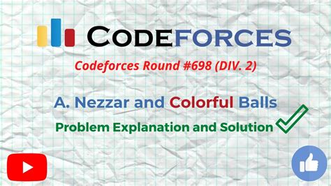 Codeforces Round 698 Div 2 A Nezzar And Colorful Balls
