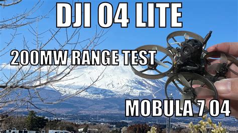 Dji 04 Lite Range Test 200mw Mobula 7 04 Youtube