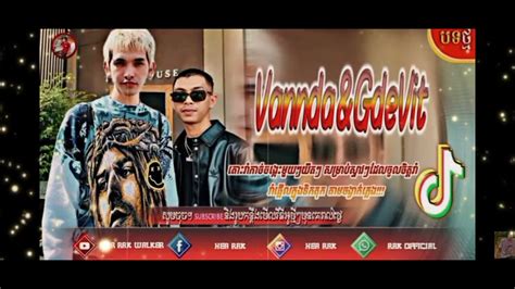 Remix2023🥳🥳🔥វណ្ណដាtik Tok Youtube