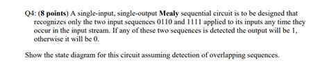 Solved Q4 8 Points A Single Input Single Output Mealy