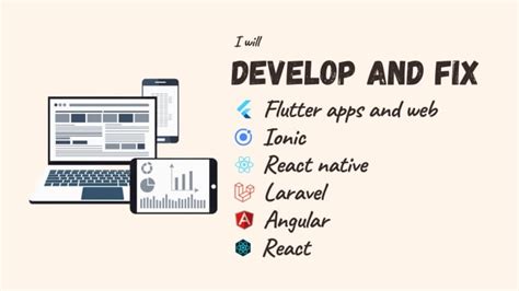 Develop And Fix Flutter React Native Ionic Laravel Apps And