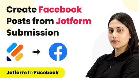 How To Create Facebook Posts From New Jotform Submissions Jotform Facebook Integration Youtube