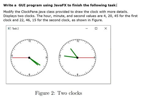 Solved ClockPane Java Modify This Class To Perform The Chegg