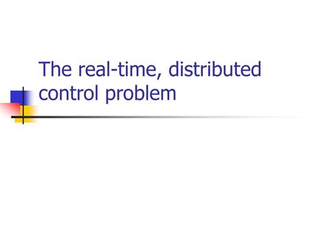 Ppt Comparing Models Of Computation For Real Time Distributed Control Systems Powerpoint