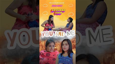 You And Me Episode 2 Comedy Shorts Movies Besharamrang Youtube You And Me Episode 2 Comedy Shorts Movies Besharamrang Youtube