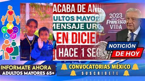 ≫ 📣🔔 Regalo Para Adultos Mayores ¡noticia De Hoy 🚨💸amlo Con 65 Y MÁs