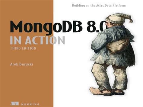 دانلود کتاب Mongodb در عمل، ویرایش سوم ساخت بر اساس پلتفرم داده اطلس