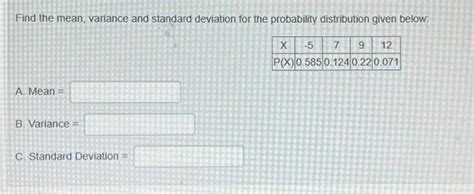 Solved Find The Mean Variance And Standard Deviation For Chegg Com
