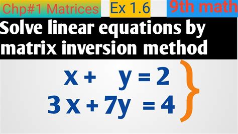 Ex 16 Matrix Inversion Method Solve Linear Equations By Matrix