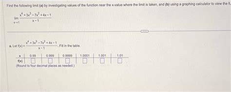 Solved Find The Following Limit A By Investigating Values