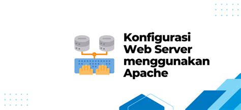 Konfigurasi Web Server Dengan Apache Di Debian DantonKoto