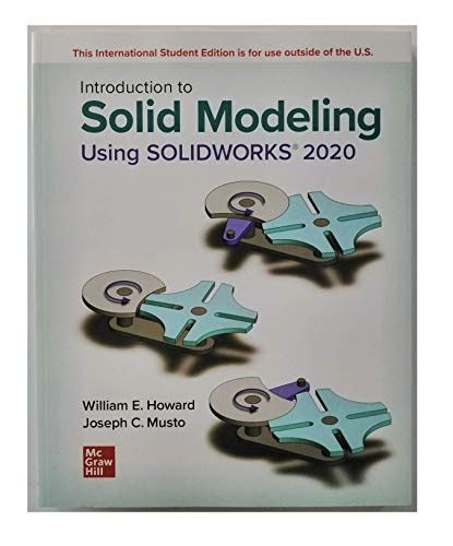 Introduction To Solid Modeling Using Solidworks 2020 By Howard William