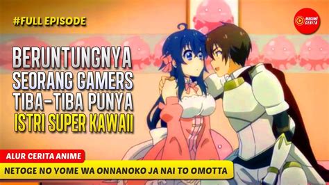 Tiba Tiba Seorang Gamers Akut Punya Istri Yang Kawaii Di Dunia Game Sekaligus Di Dunia Nyata