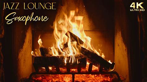 🔥 Jazz Lounge Music Fireplace 🔥 Cozy Saxophone Ambience Youtube