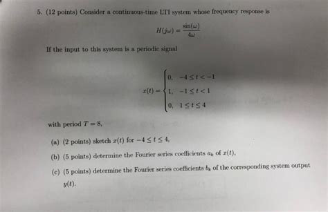 Solved 5 12 Points Consider A Continuous Time Lti System