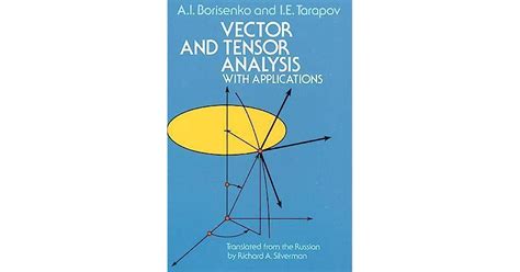 vector and tensor analysis with applications by a i borisenko