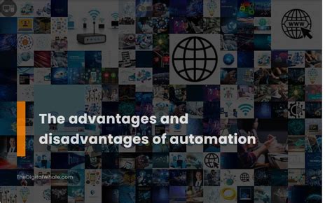 The Advantages And Disadvantages Of Automation Technology Article