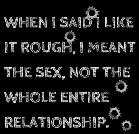 Bahahahaha Up Quotes Love Quotes Tension Quotes Rough Sex Love You Let It Be Bahahahaha