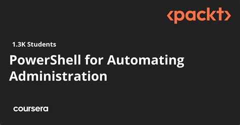 Powershell For Automating Administration Coursera