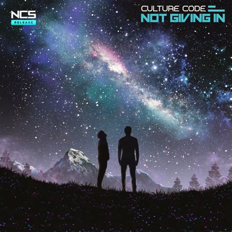 Stream Culture Code Not Giving In Ncs Release By Ncs Listen